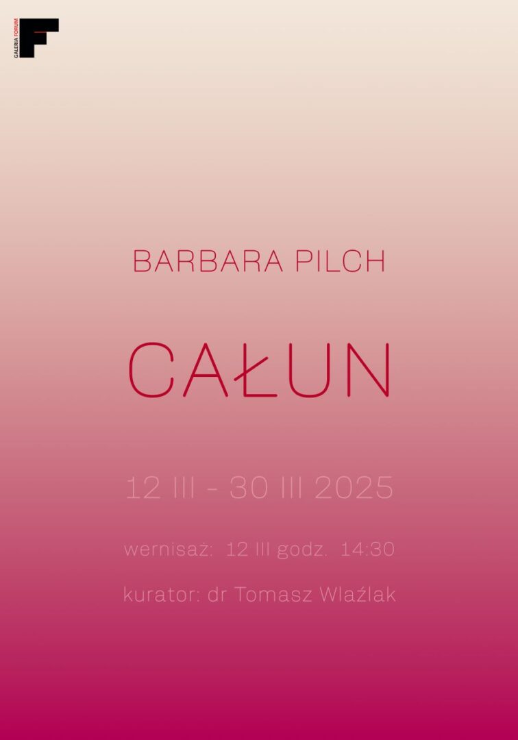 Barbara Pilch / Całun — UAP Poznań